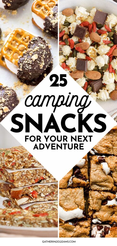 25 Camping Snacks For Your Next Outdoor Adventure - Gathering Dreams