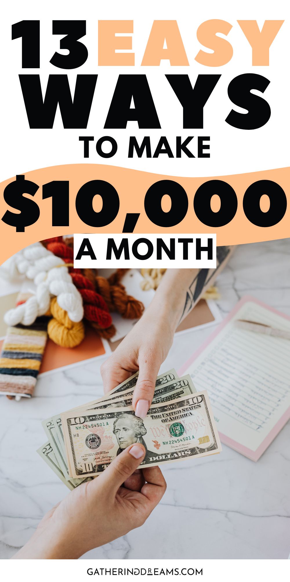 How To Make $10K A Month: 13 Best Ways in 2024 - Gathering Dreams